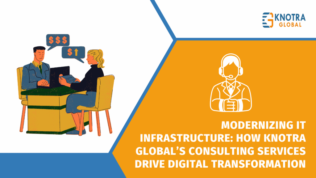 Modern IT Consulting Services | KnoTra Global Solutions