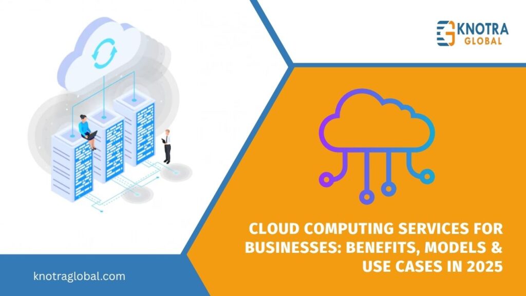 Cloud Computing Services for Businesses in 2025